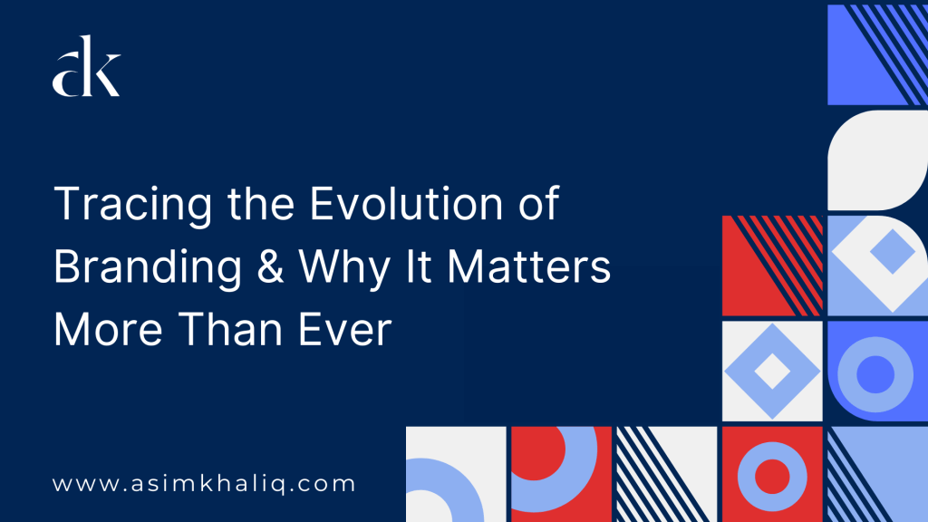 Why the Evolution of Branding Matters?